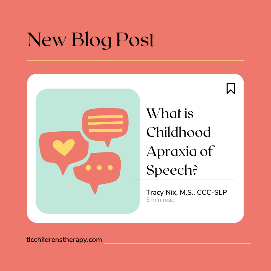 What is Childhood Apraxia of speech? - TLC Therapy Services